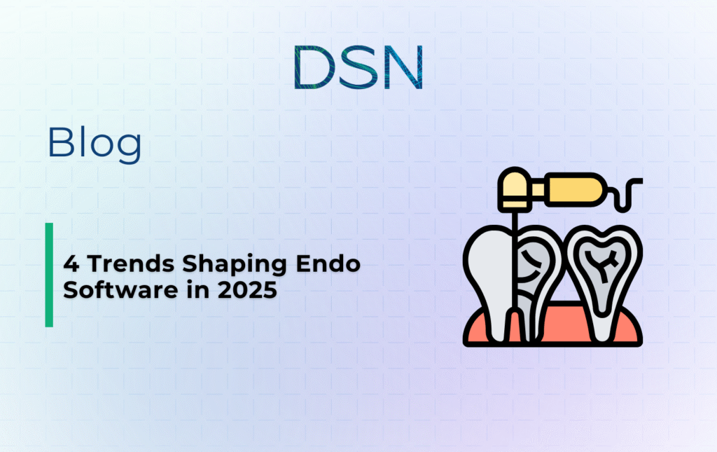 4 Trends Shaping Endo Software in 2025 - DSN Software
